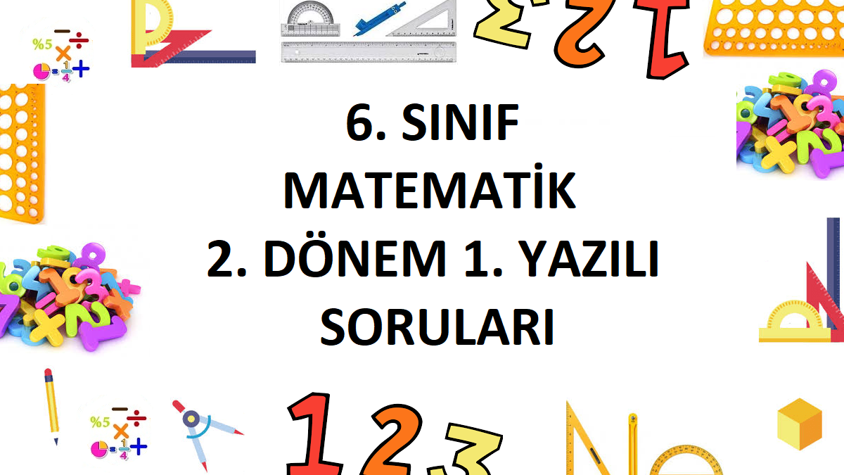 6. Sınıf Matematik 2. Dönem 1. Yazılı Soruları (Av Yayınları) - Matematik Yurdu